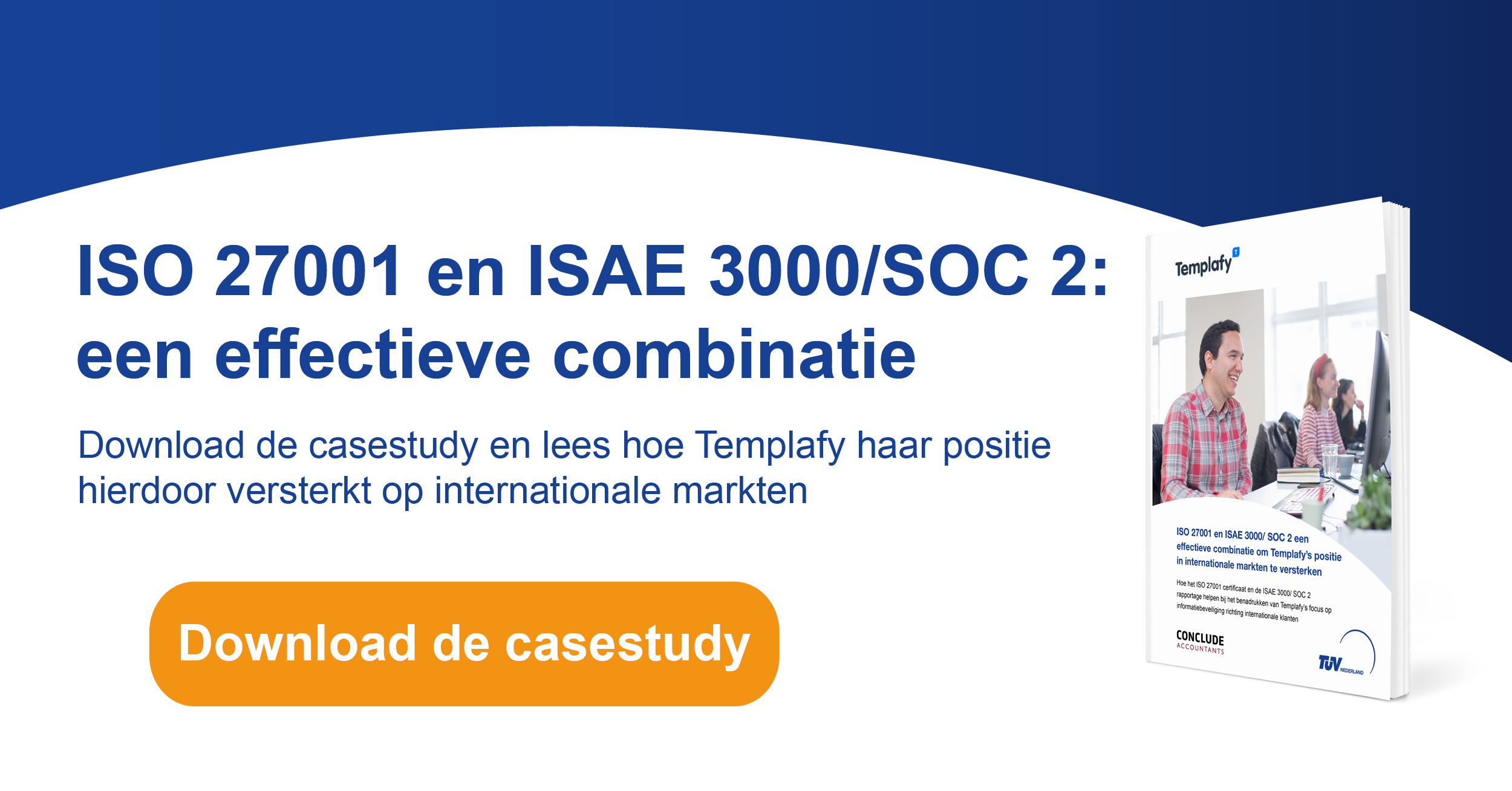 Hoe Templafy opging voor ISO 27001 en ISAE 3000/SOC 2